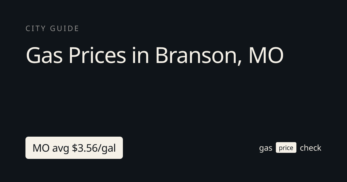 Gas Prices in Branson, MO, Gas Price Check